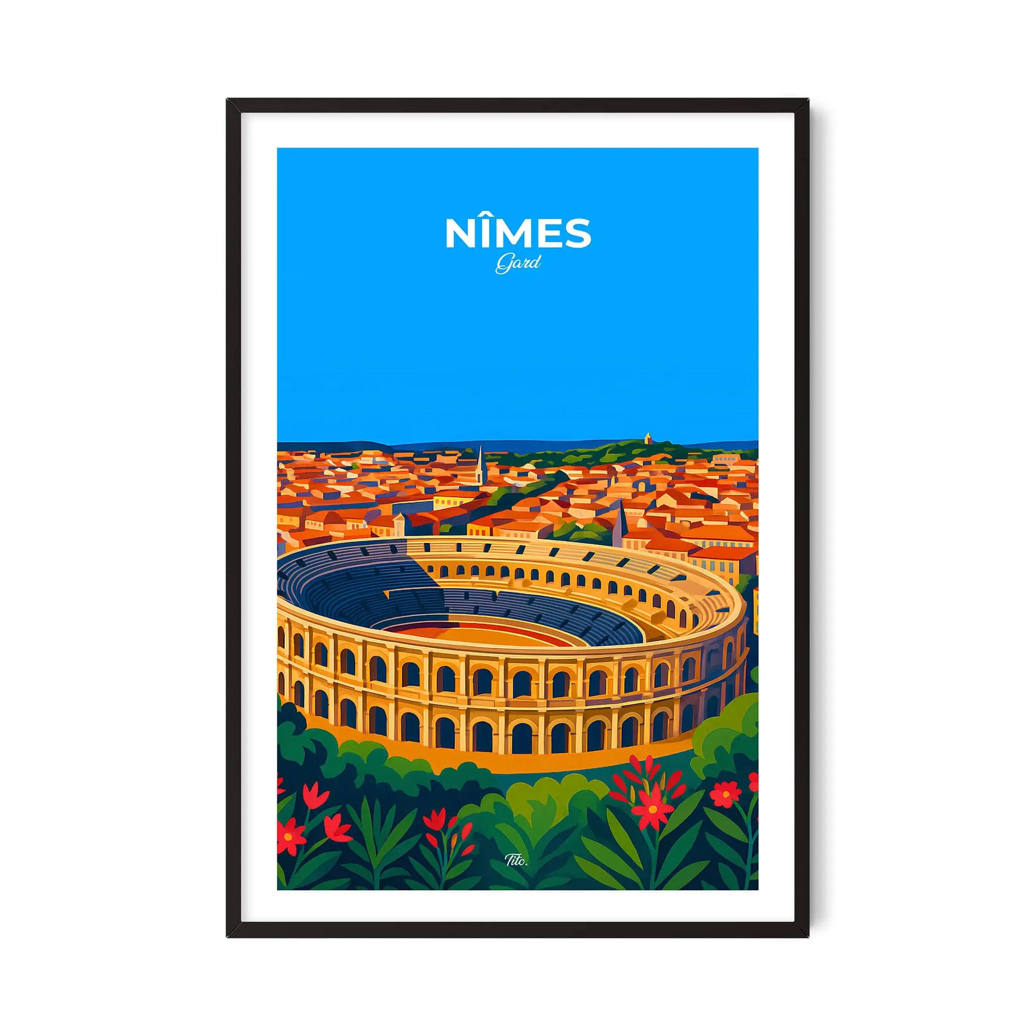 Affiche Nîmes · Poster Vintage Premium · Made in France · Tito – Tito ...