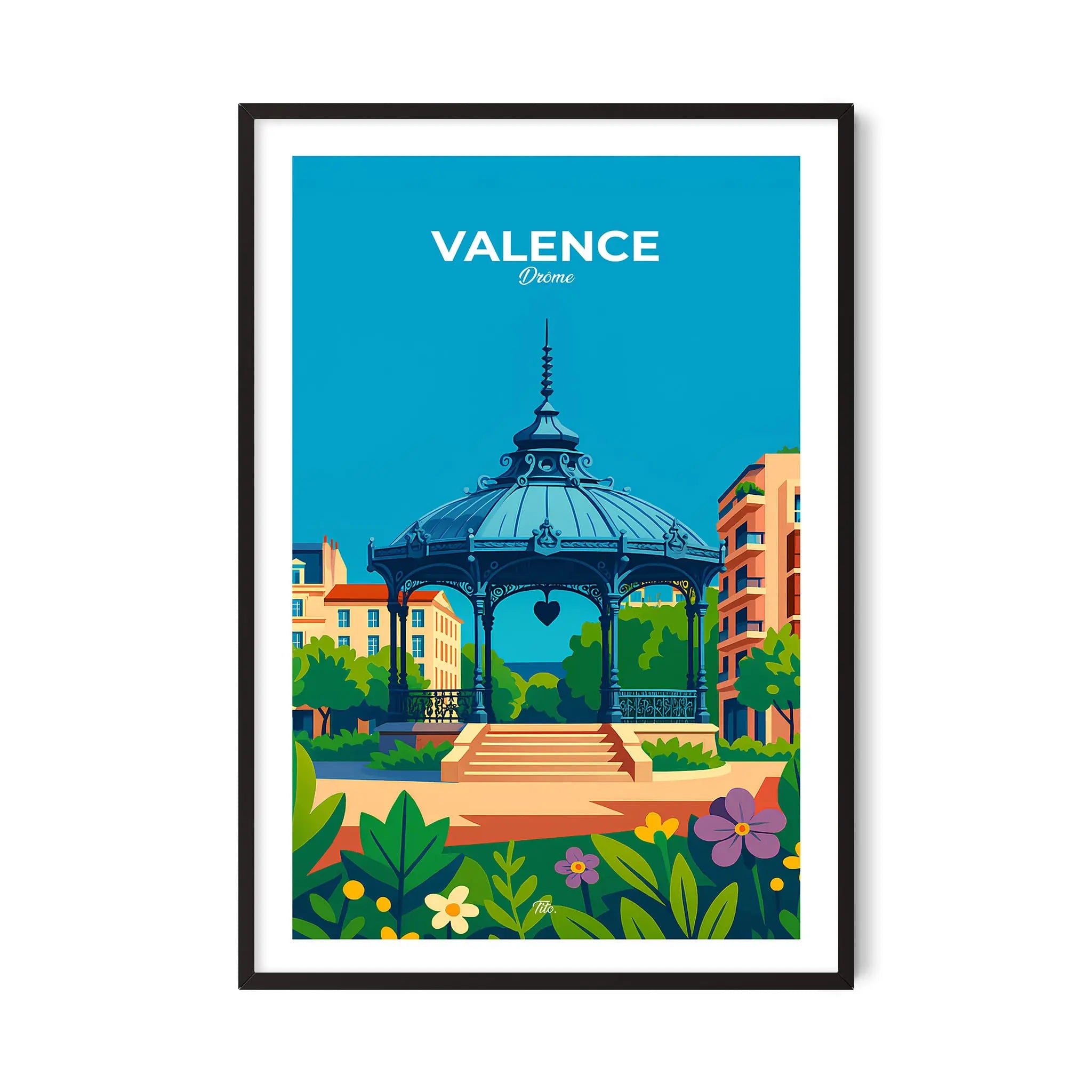 Affiche Valence · Poster Vintage Premium · Made in France · Tito – Tito ...